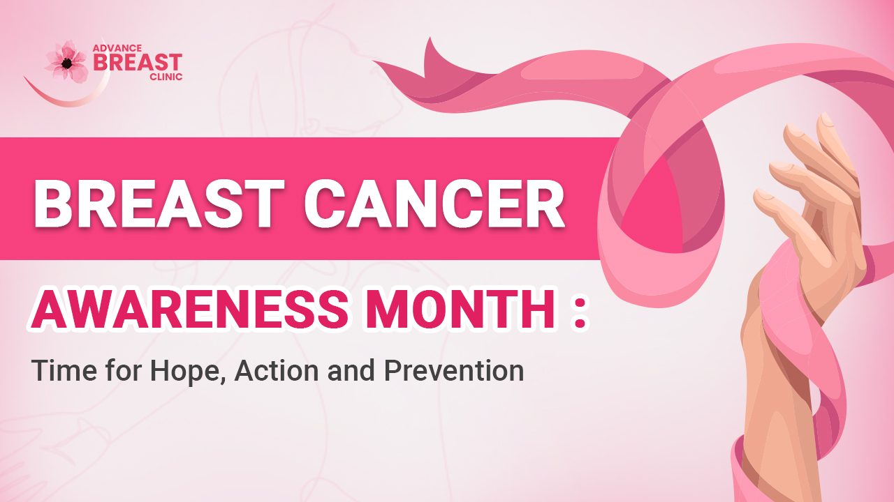Breast Cancer Awareness Month: A Time for Hope, Action and Prevention ...